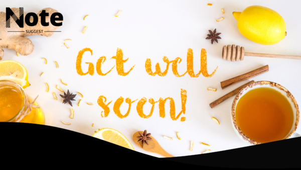 20 Other Ways to Say “Get Well Soon” (With Scenarios)